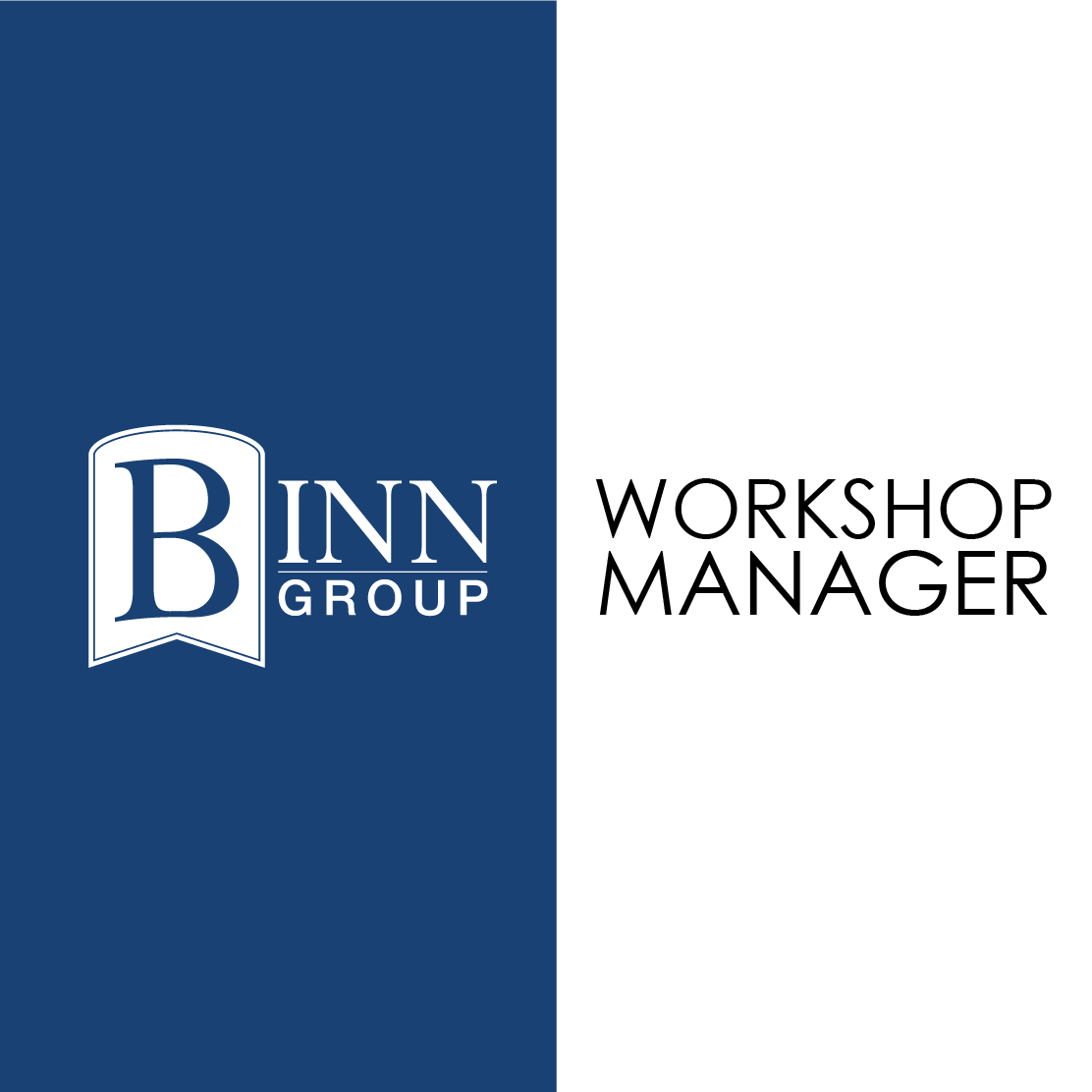 Job Vacancy - Workshop Manager - Binn Group